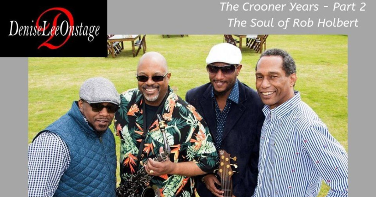 Rob Holbert: The Crooner Years - Part 2 in Addison at Addison