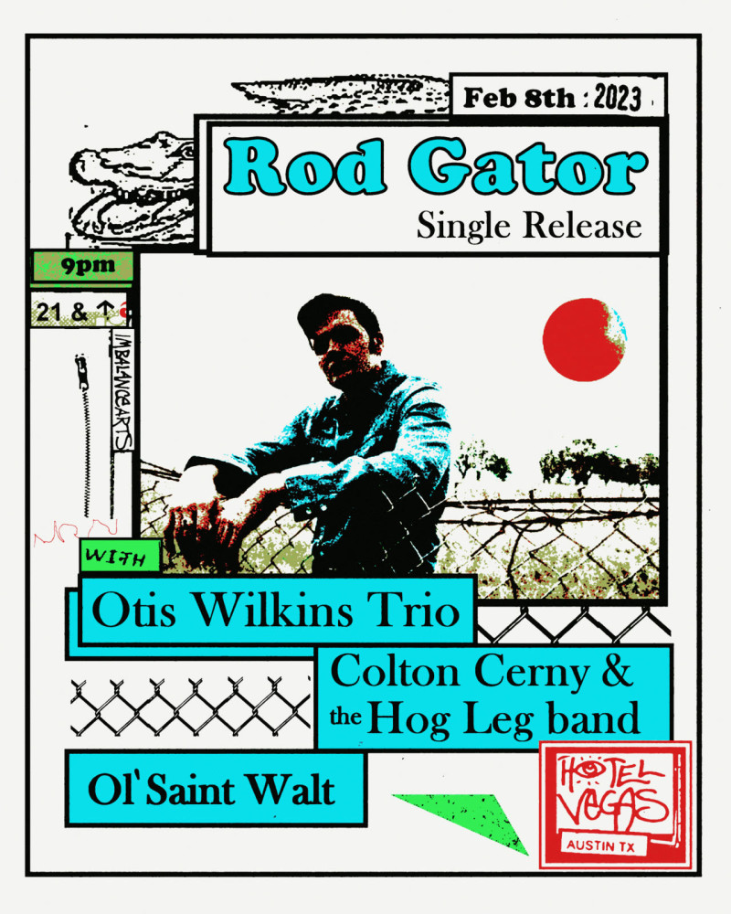 Rod Gator (Single Release), Otis Wilkins Trio, Colton Cerny & The