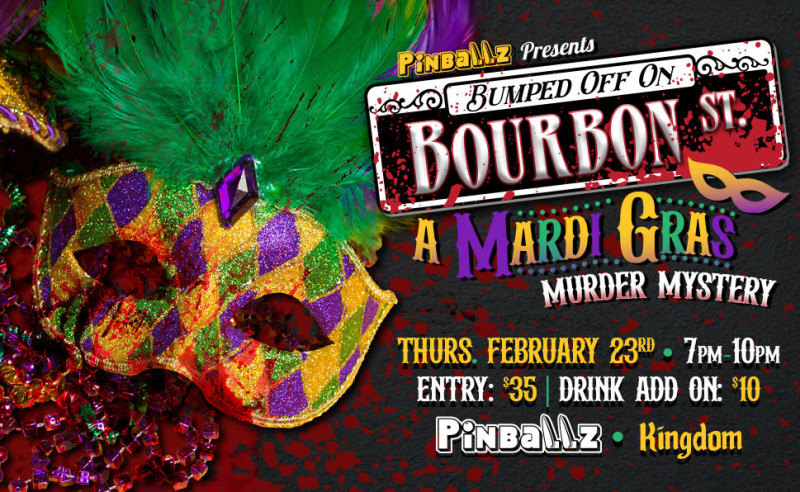 Mardi Gras Murder Mystery Dinner in Buda at Pinballz Kingdom