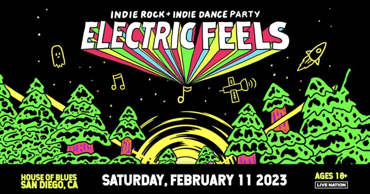 Electric Feels in San Diego at House of Blues