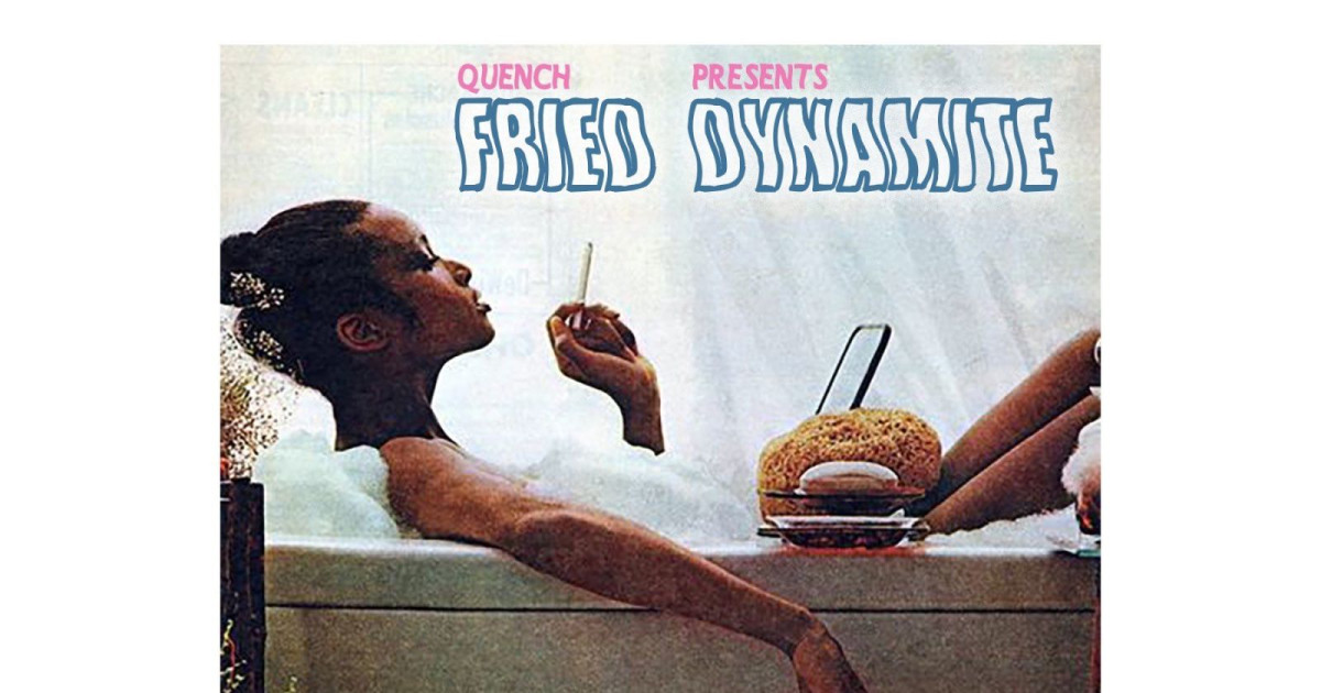 FRIED DYNAMITE: A Soulful Dance Party "Ain't new to this, but true