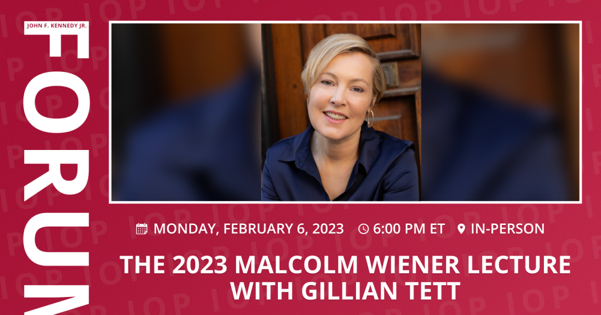 The 2023 Malcolm Wiener Lecture w/ Gillian Tett in Cambridge at