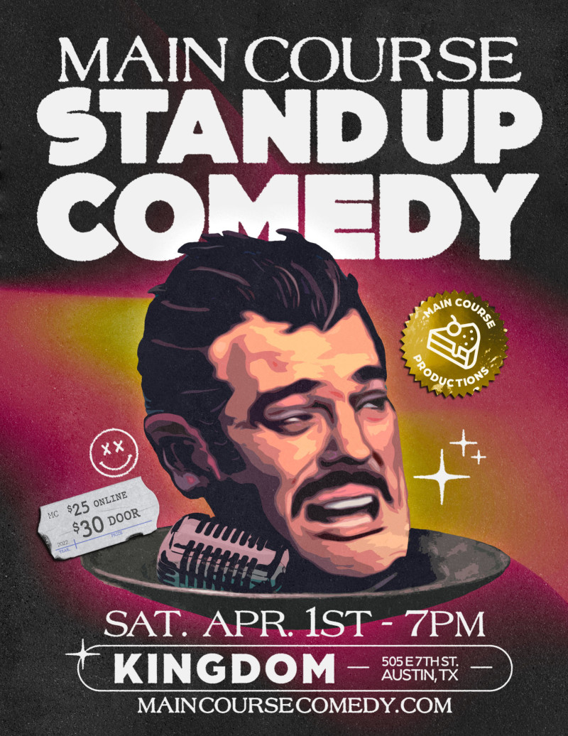 Main Course: Stand Up Comedy in Austin at Kingdom Austin