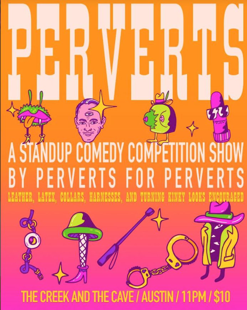 Perverts: A Standup Comedy Competition Show in Austin at The