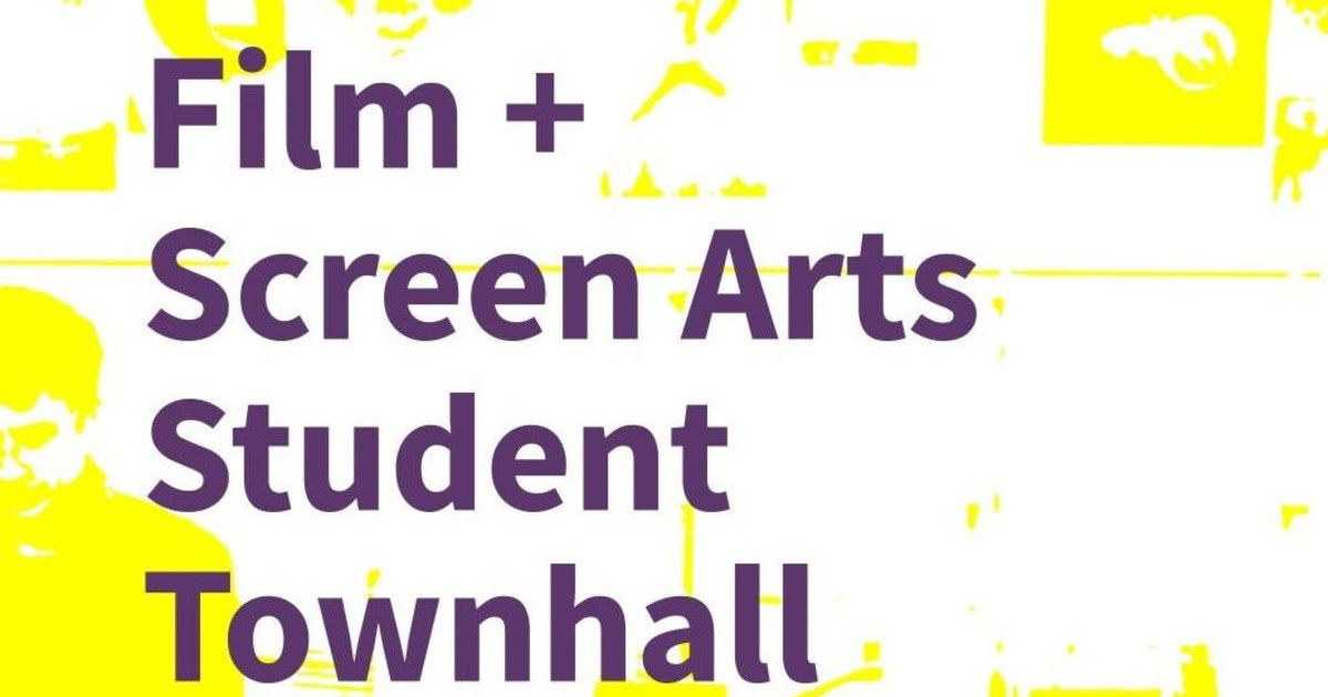 Film + Screen Arts Student Townhall in Vancouver at On Campus