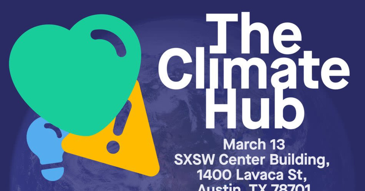 The Climate Hub in Austin at SXSW Center