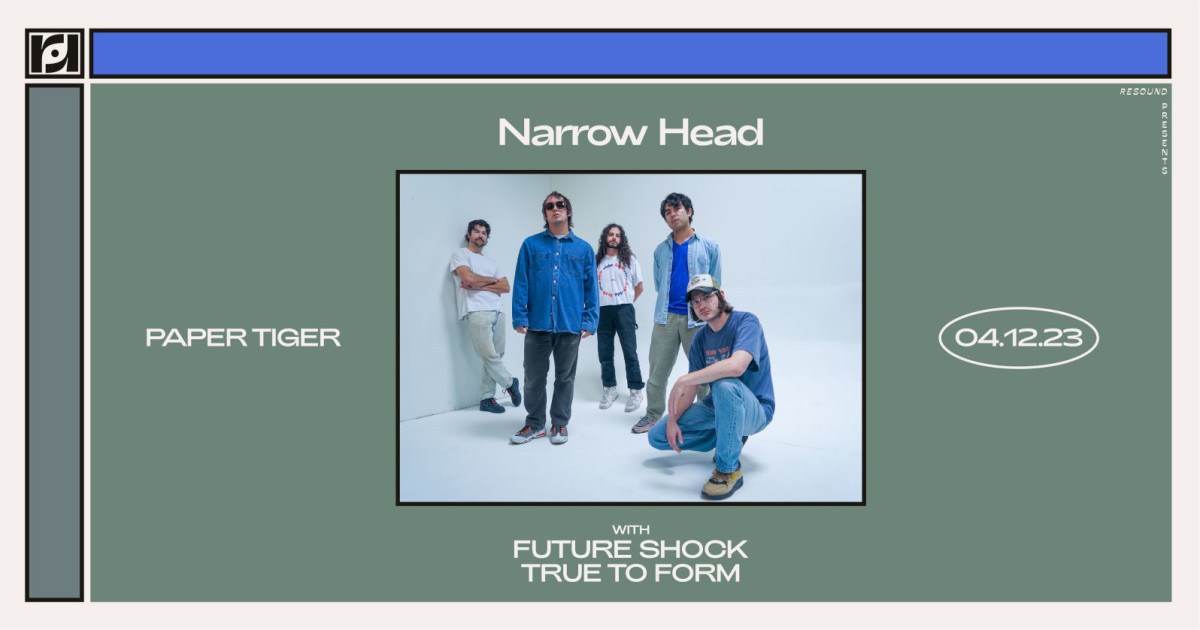 Narrow Head in San Antonio at Paper Tiger