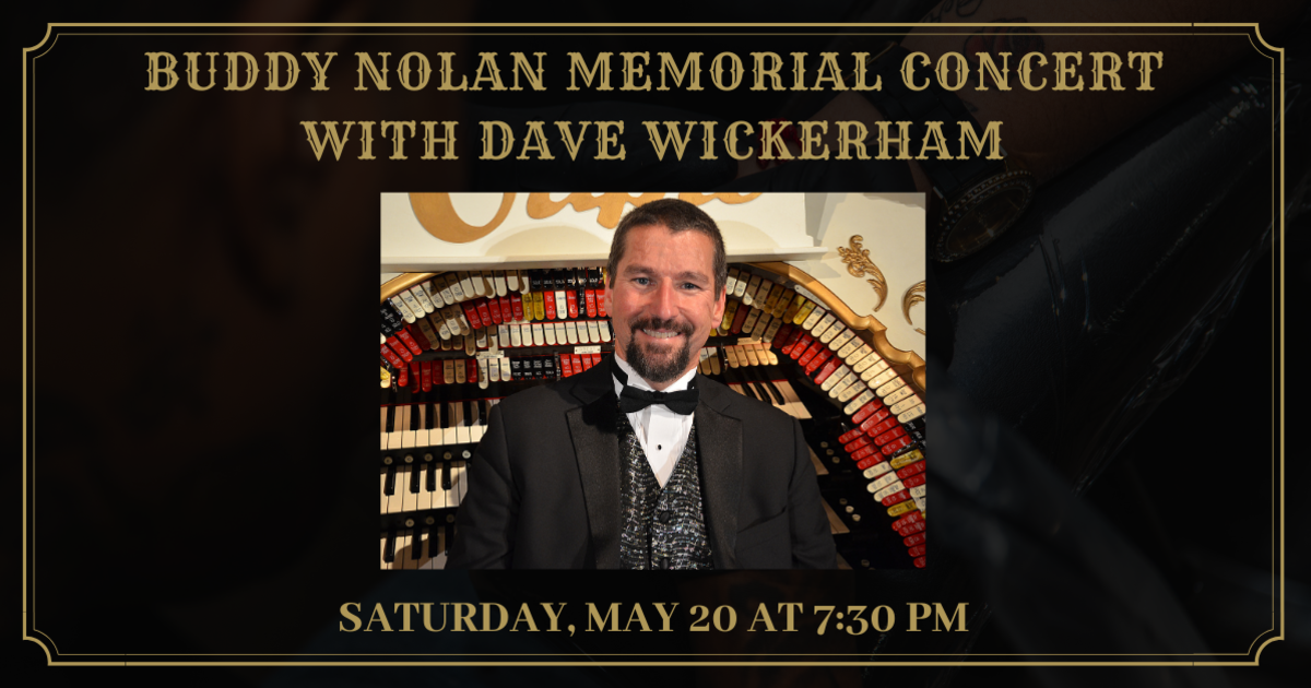 Buddy Nolan Memorial Concert with Organist Dave Wickerham in