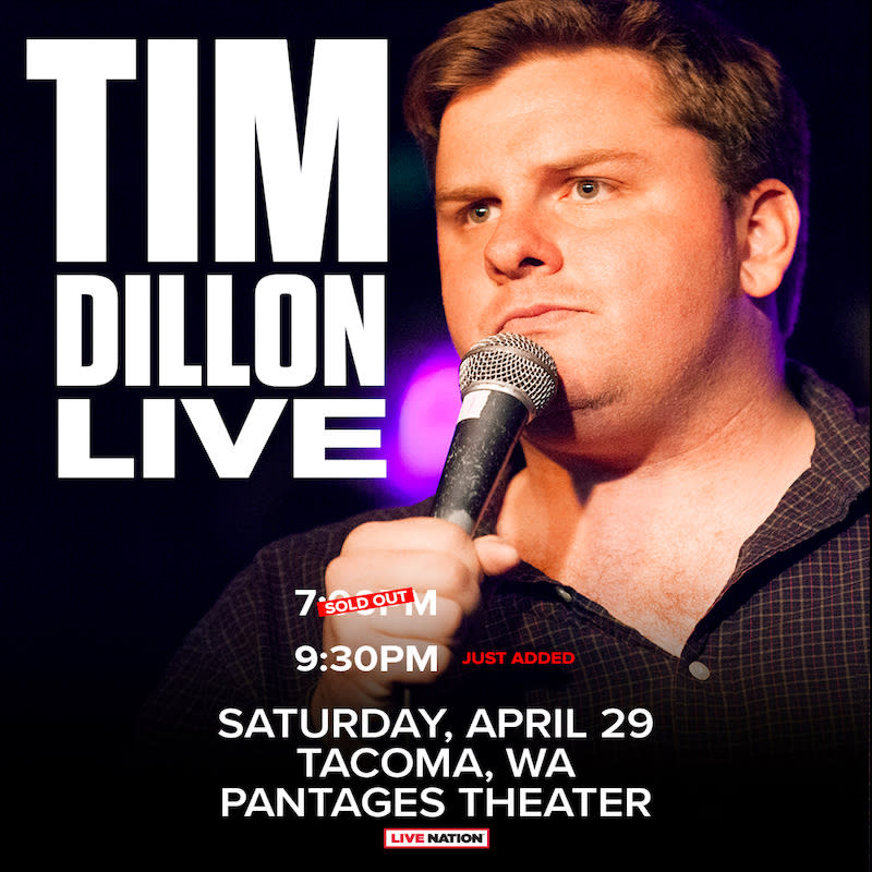 Tim Dillon in Tacoma at Pantages Theater - Tacoma