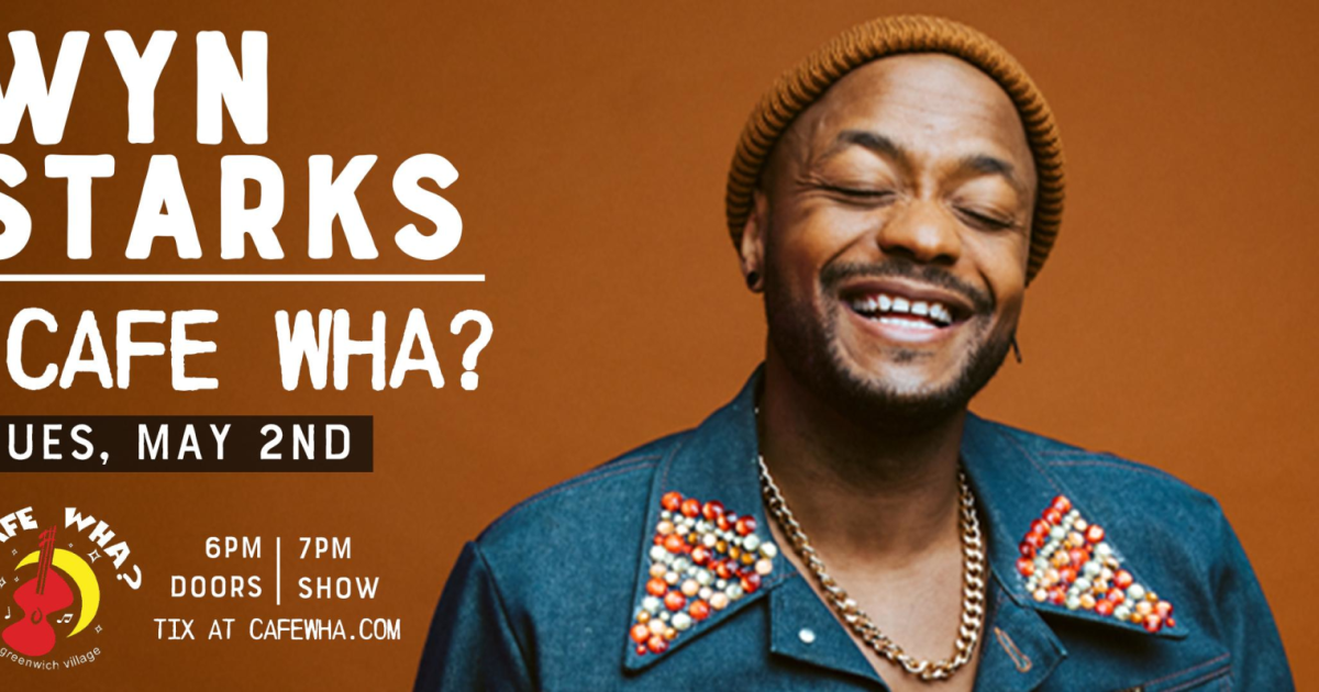 Wyn Starks in New York at Cafe Wha?