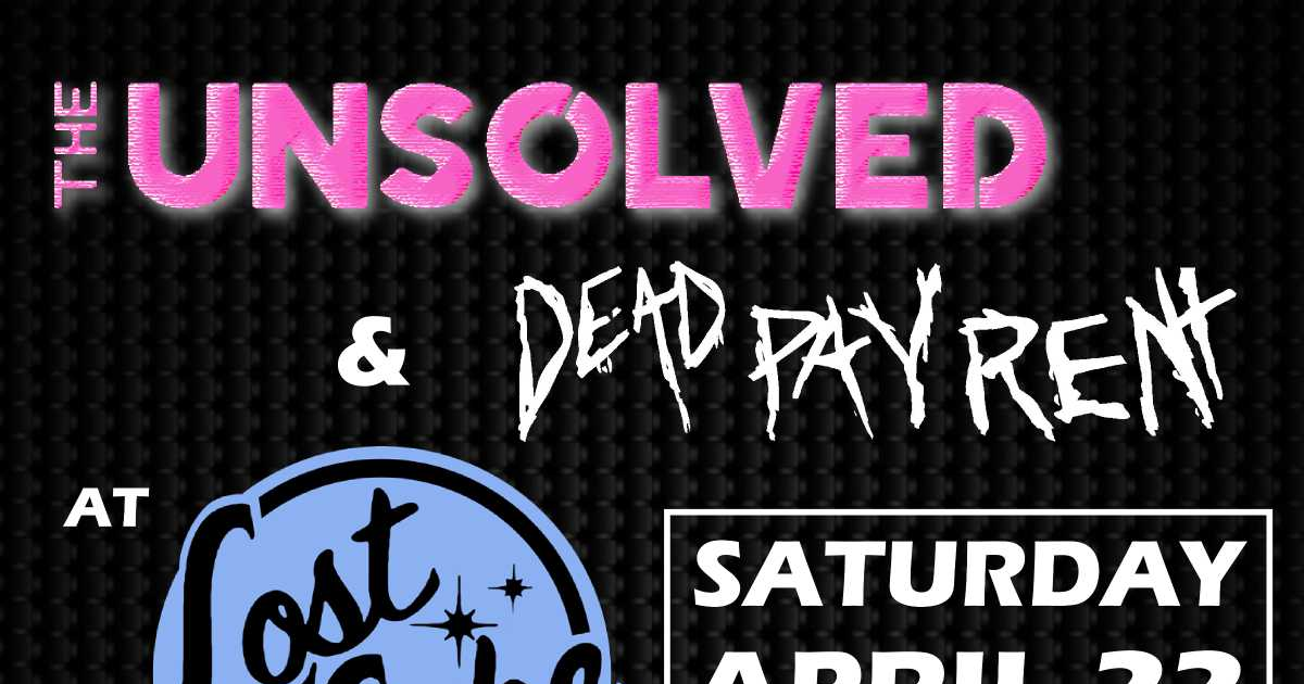 The UNSOLVED & Dead Pay Rent w/ VCO + In The Variant in Denver at Lost