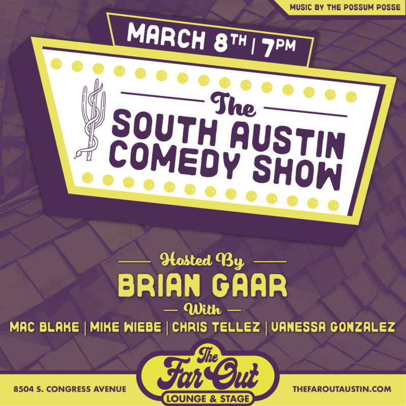 The South Austin Comedy Show in Austin at The Far Out Lounge & Stage