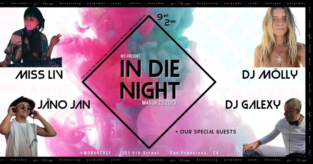 In Die Night ft. Miss Liv, Mölly, Jâno Jan & Galexy in San Francisco