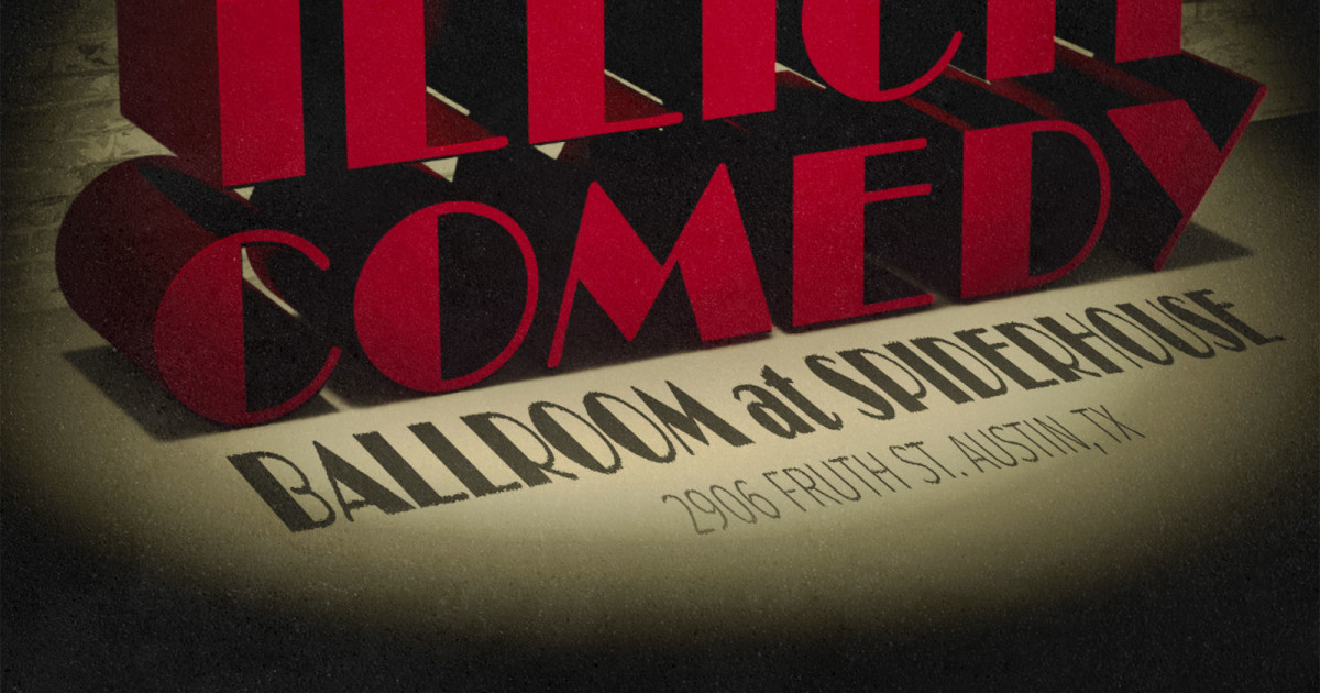 Illicit Comedy: Stand-Up Showcase in Austin at 29th Street
