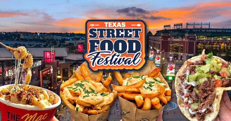 Texas Street Food Festival in Arlington at Texas Live