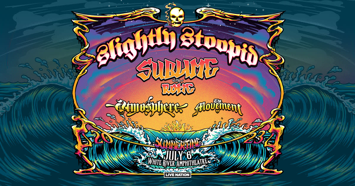 Slightly Stoopid and Sublime with Rome in Auburn at White River