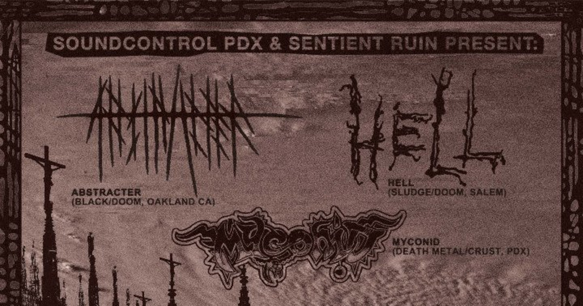 HELL with Abstracter, Myconid in Portland at High Water Mark