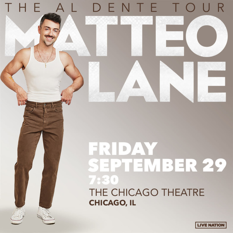 Matteo Lane: The Al Dente Tour in Chicago at The Chicago Theatre