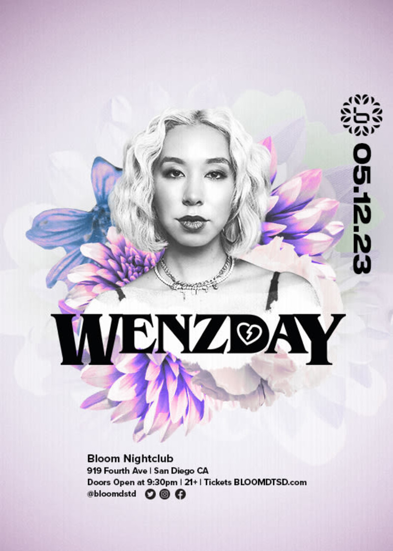 Wenzday in San Diego at Bloom Nightclub
