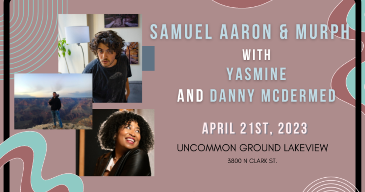 Samuel Aaron and Murph with Danny McDermed and YASMINE in Chicago