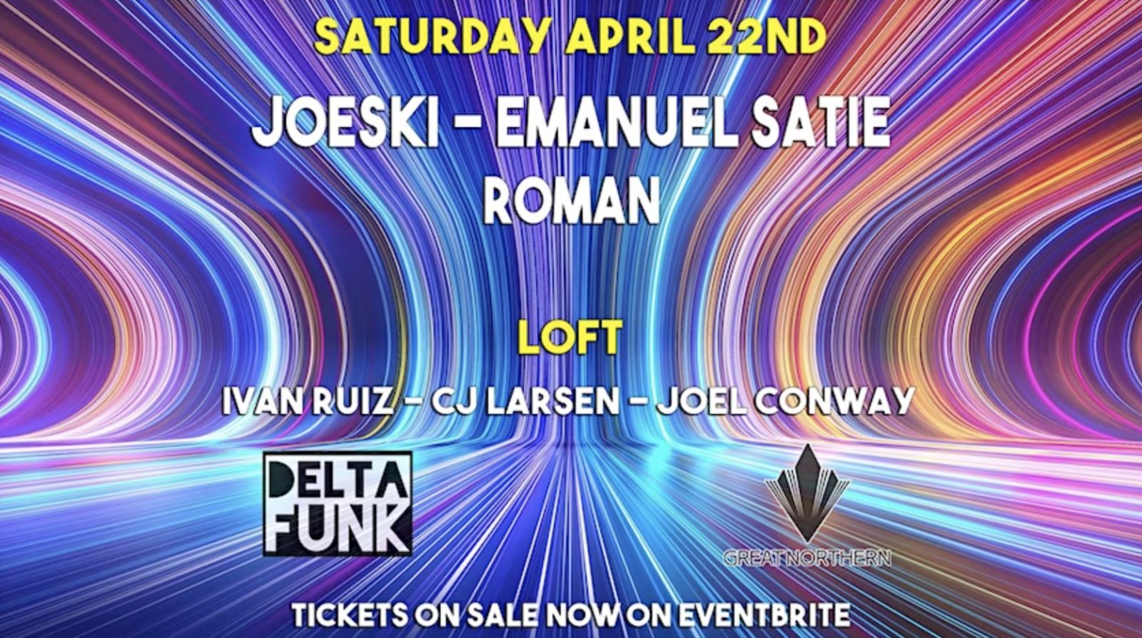 Joeski w/ Emanuel Satie, Roman, Ivan Ruiz, CJ Larsen, Joel Conway
