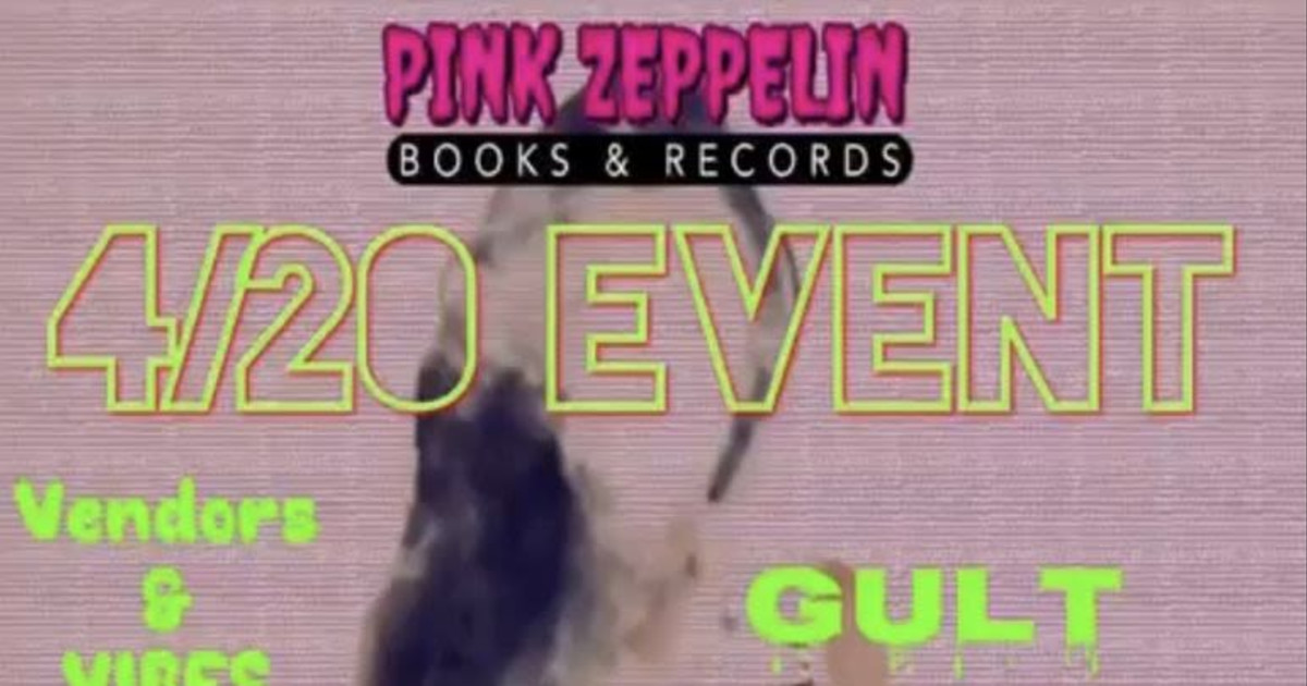 4/20 Bash in San Antonio at Pink Zeppelin Books & Records