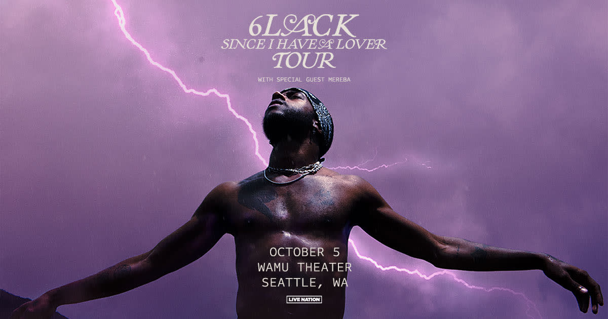 6LACK - Since I Have A Lover Tour in Seattle at Wamu Theater