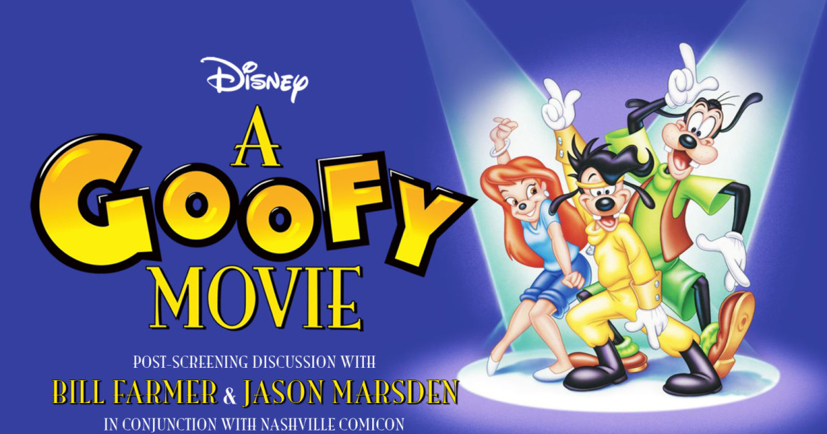 A GOOFY MOVIE with Bill Farmer and Jason Marsden in Nashville at