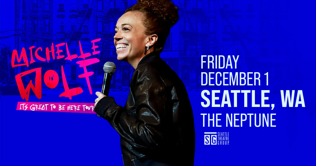 Michelle Wolf in Seattle at Neptune Theatre