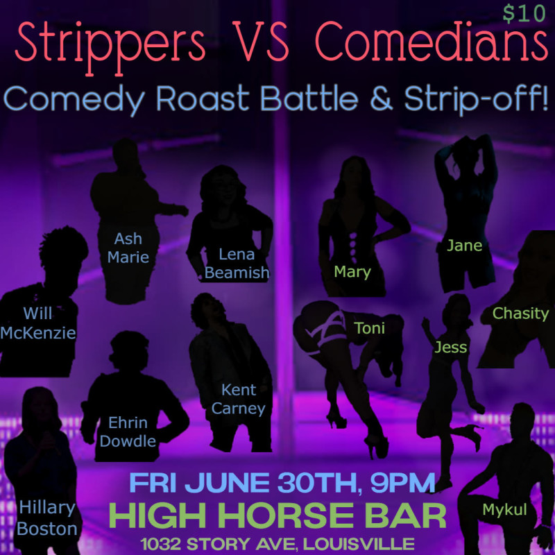 Strippers VS Comedians Roast Battle & Strip-off! in Louisville