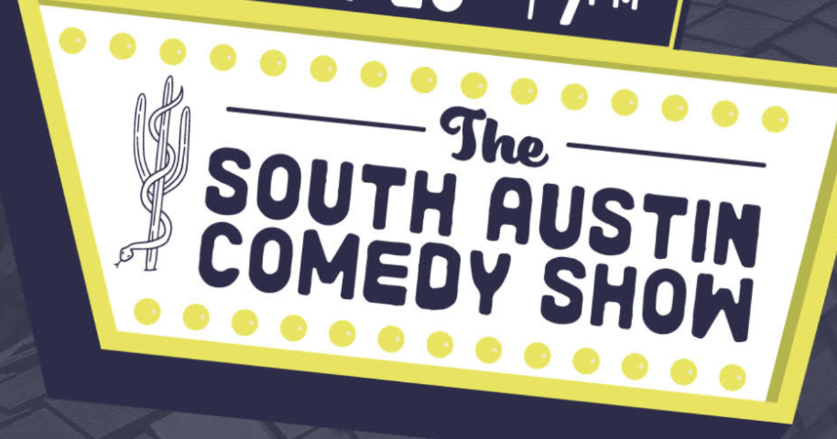 The South Austin Comedy Show w/ Doug Mellard, Avery Moore, Dulce