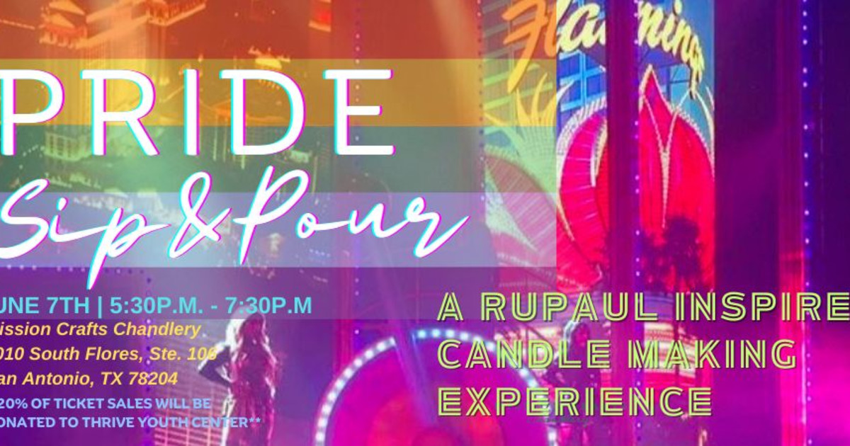 PRIDE Sip n' Pour: RuPaul Candle Making Experience in San Antonio