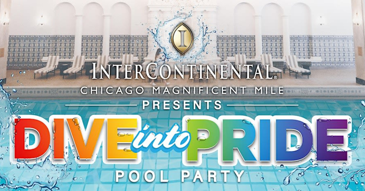 Dive Into Pride POOL PARTY in Chicago at InterContinental