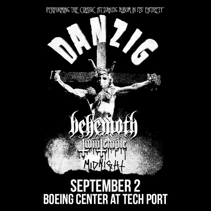 DANZIG - 35th Anniversary, Special Guest Behemoth, Twin Temple,