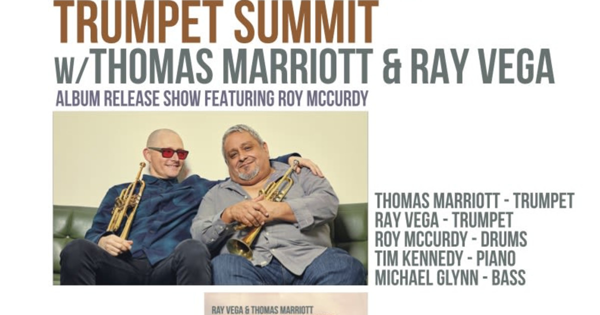 The East-West Trumpet Summit w/ Ray Vega & Thomas Marriott