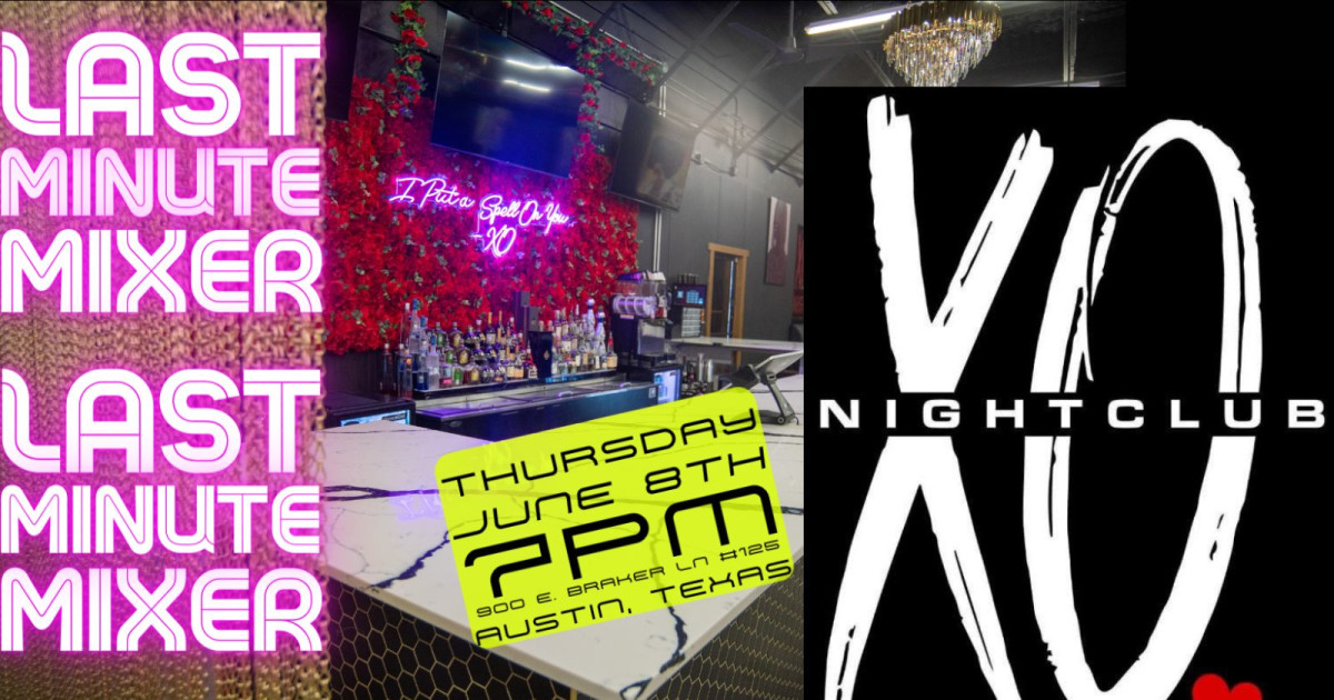 Last Minute Mixer in Austin at XO Nightclub