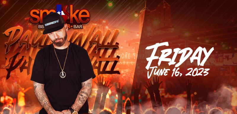 Paul Wall LIVE in San Antonio at Smoke Texas Downtown
