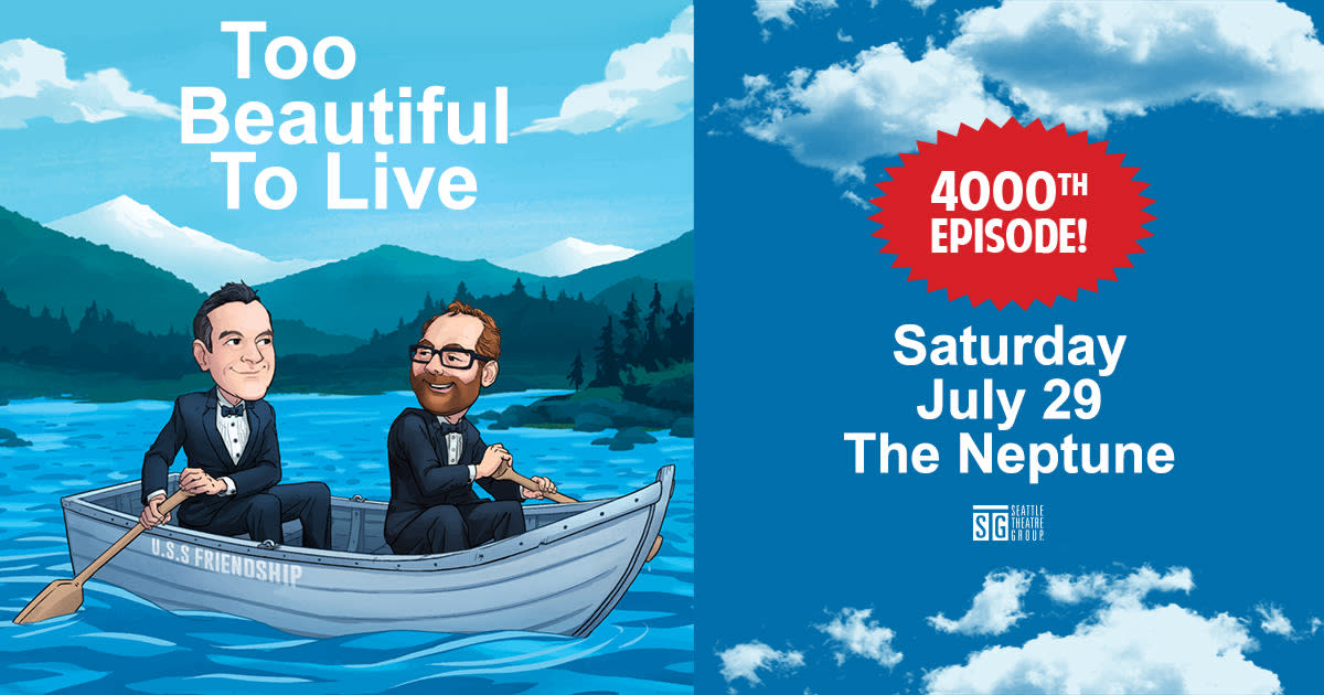Too Beautiful To Live in Seattle at Neptune Theatre