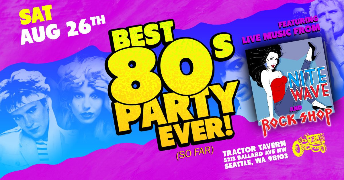 The Best 80s Party Ever! (So Far) Featuring: Nite Wave & Rock Shop