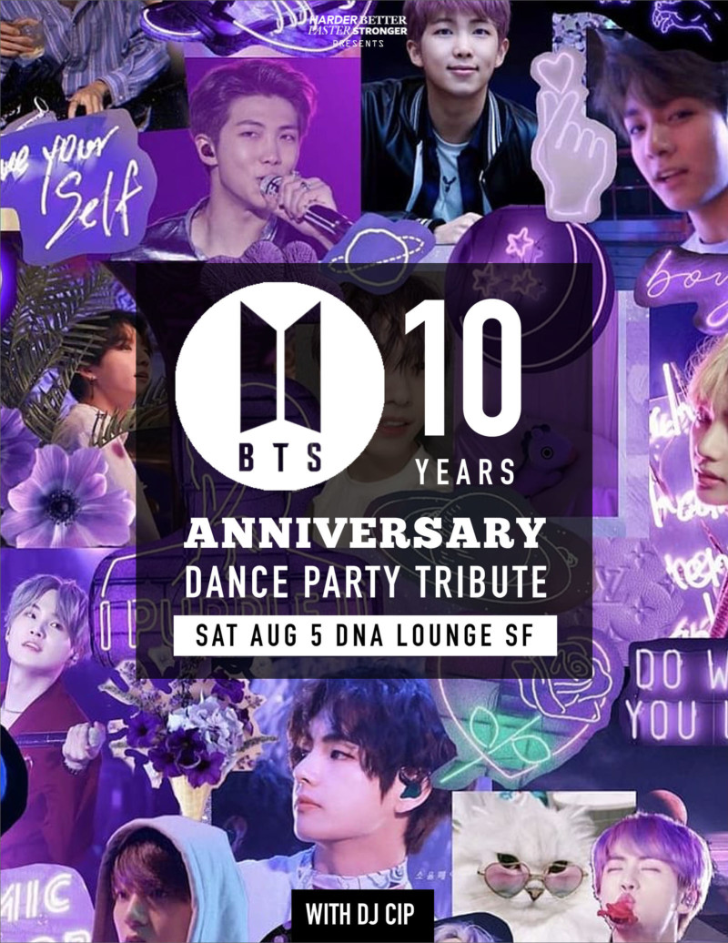 BTS 10 YEAR ANNIVERSARY DANCE PARTY in San Francisco at DNA Lounge