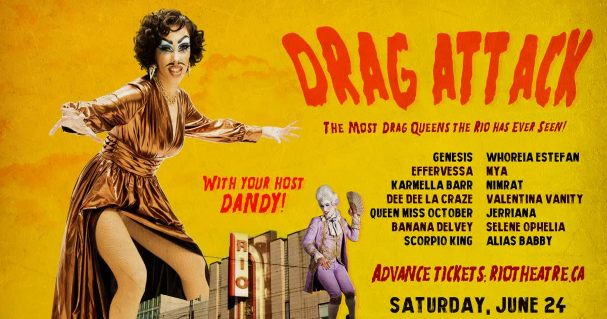 Drag Attack! in Vancouver at The Rio Theatre