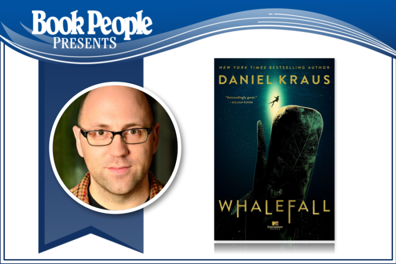 Daniel Kraus: Whalefall in Austin at Bookpeople