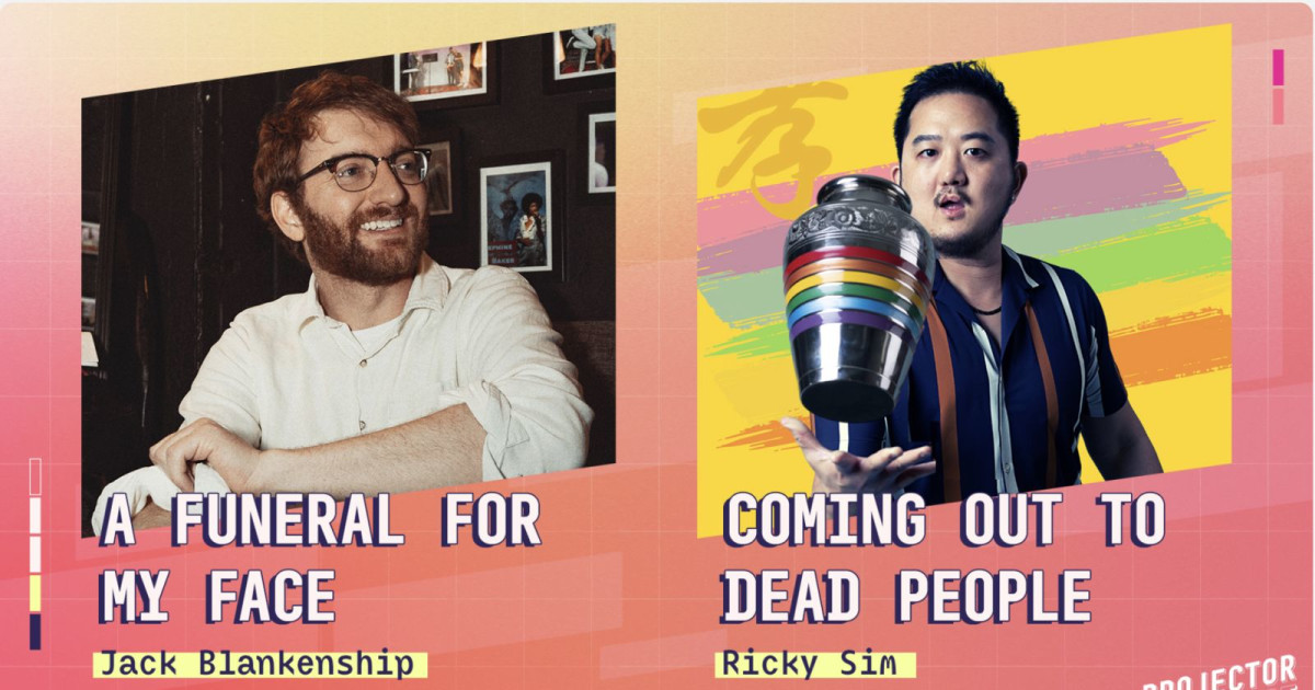 ProjectorFest: A FUNERAL FOR MY FACE + COMING OUT TO DEAD PEOPLE in