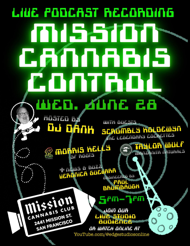 MISSION CANNABIS CONTROL w/ DJ DANK Live Podcast in San Francisco