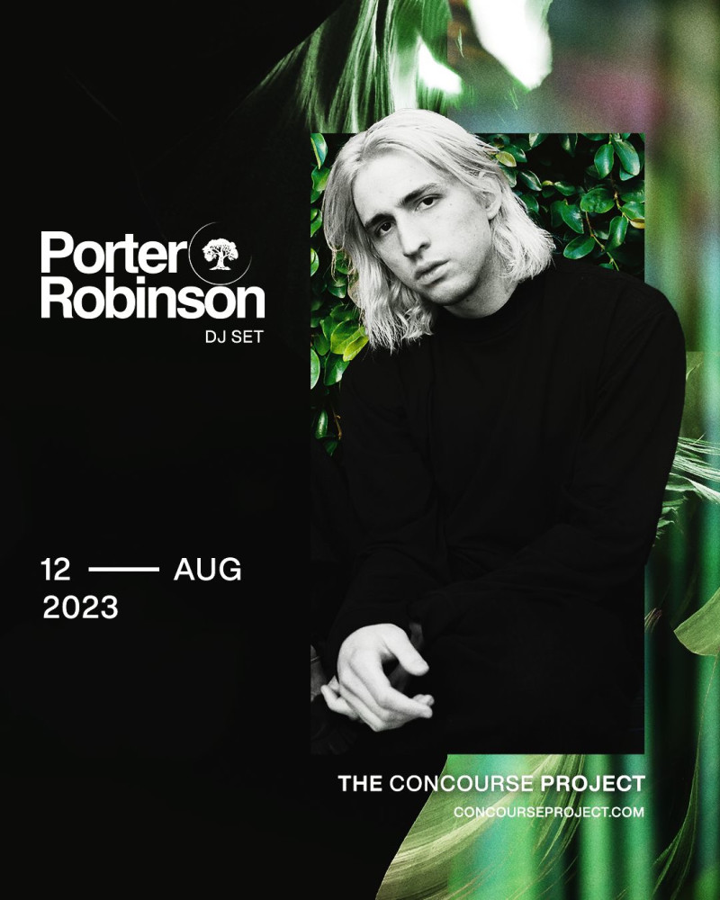 Porter Robinson (dj set) at The Concourse Project in Austin at The
