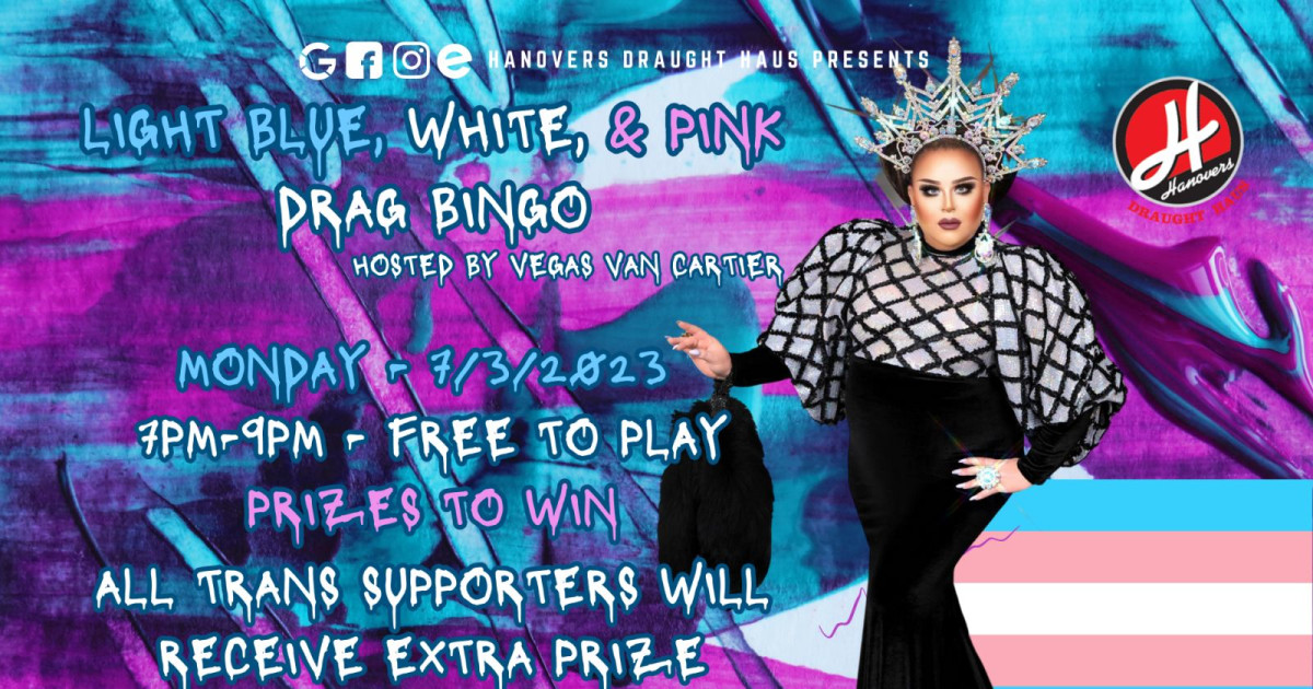 Light Blue, White, & Pink Trans Drag Bingo at Hanovers