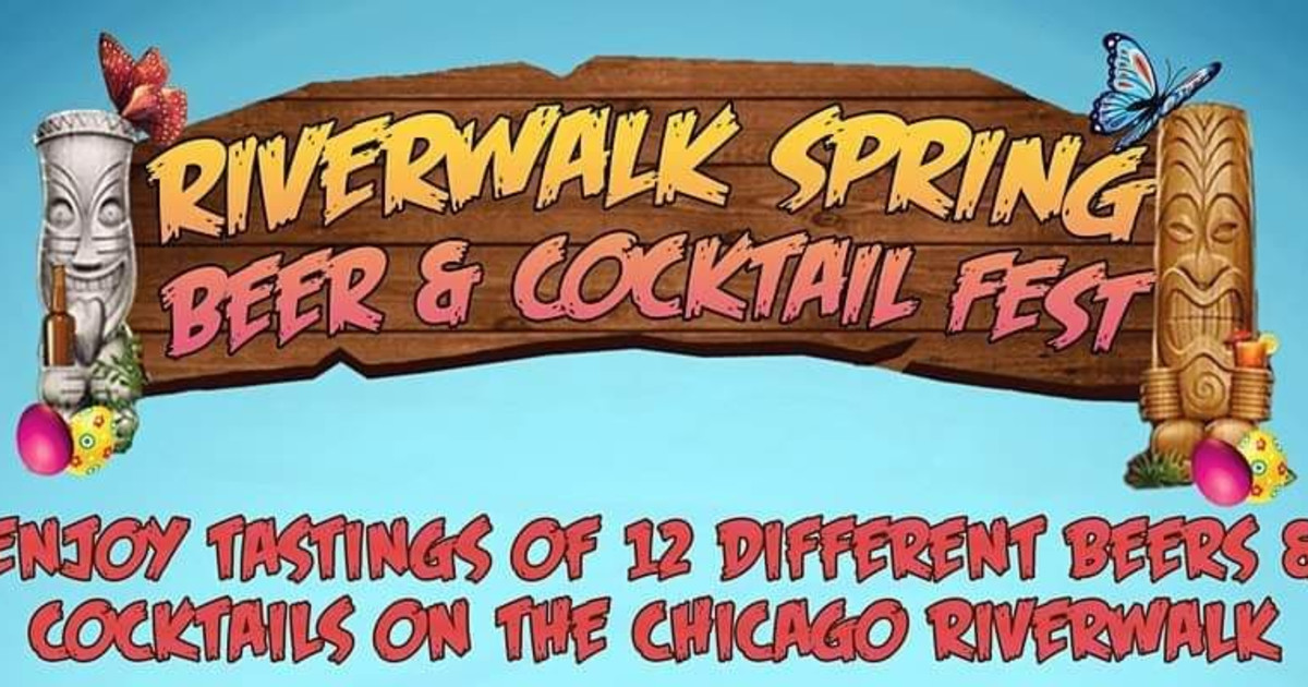 Riverwalk Spring Beer & Cocktail Fest - An Outdoor Tasting