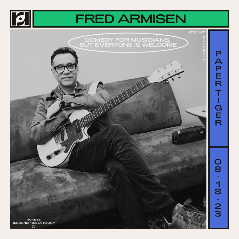 Fred Armisen: Comedy for Musicians, But Everyone is Welcome in