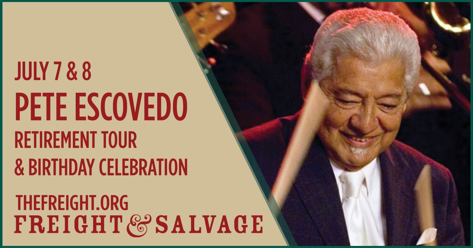 Pete Escovedo Retirement Tour + Birthday Celebration in
