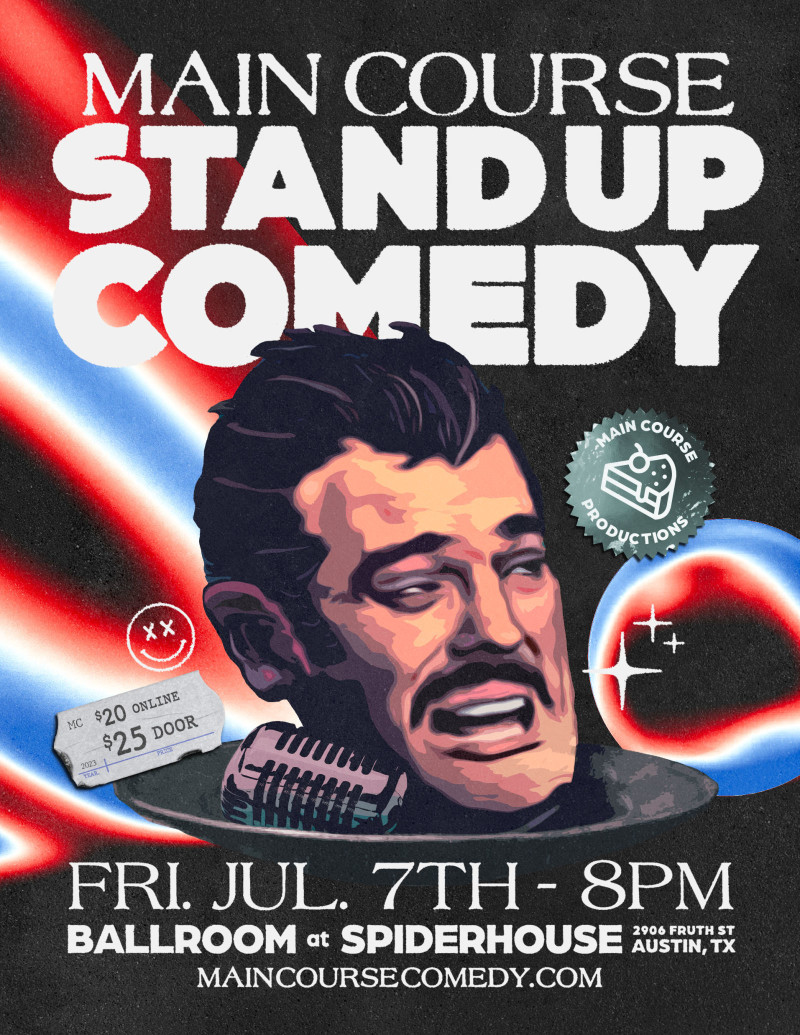 Main Course: Stand Up Comedy in Austin at The Ballroom at